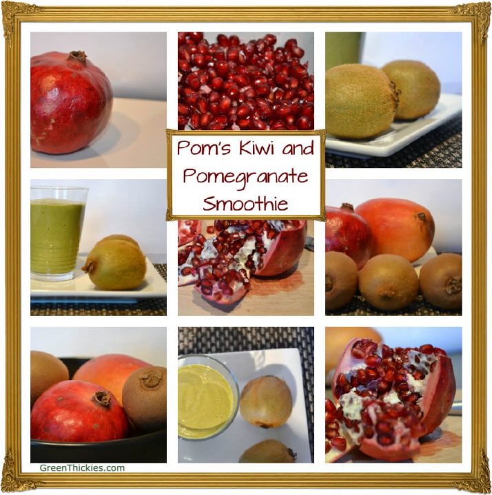 Pom’s Kiwi and Pomegranate Smoothie (Green Smoothie/Green Thickie)