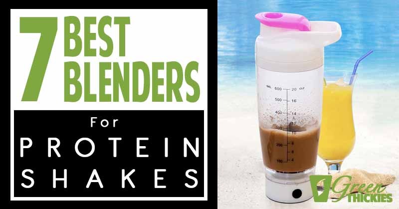7 Best Blenders For Protein Shakes: Fast & Smooth
