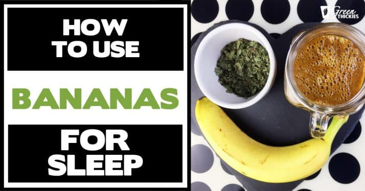 How To Use Bananas For Sleep (Bedtime Banana Elixir Recipe)